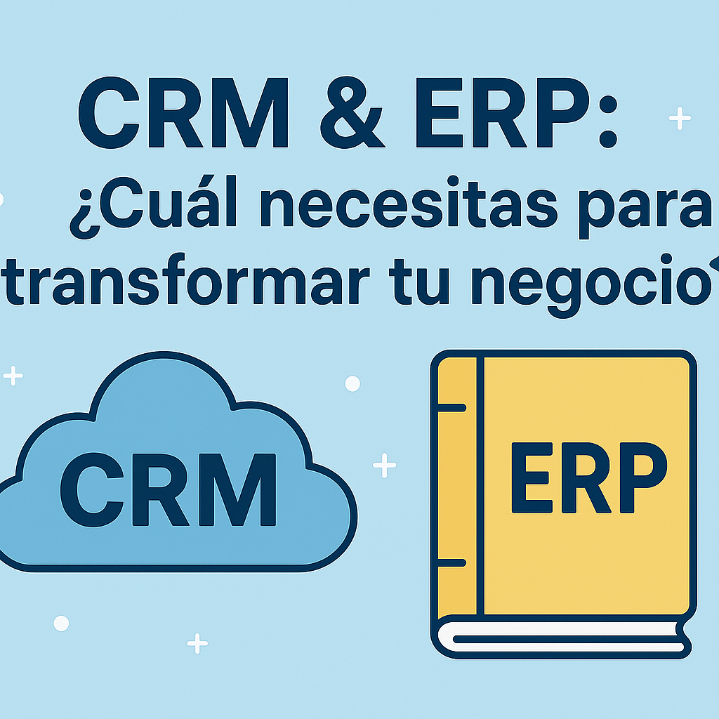CRM & ERP: Which one do you need to transform your business? - Programador